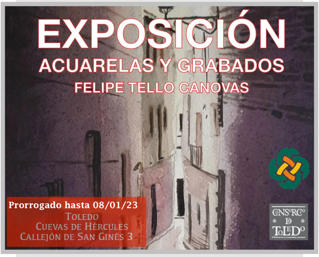 Exposición | Felipe Tello Cánovas - Consorcio de la Ciudad de Toledo